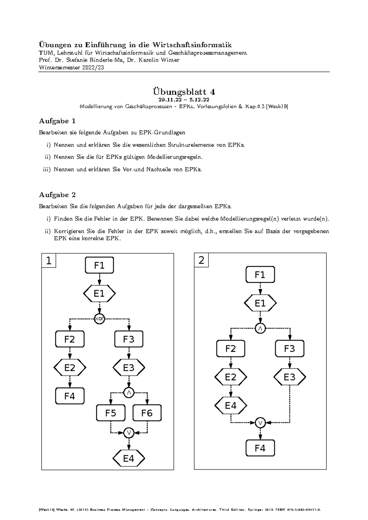 Uebungsblatt 4 - Ubungen zu Einf ̈ ̈ uhrung in die Wirtschaftsinformatik TUM, Lehrstuhl f ̈ur ...