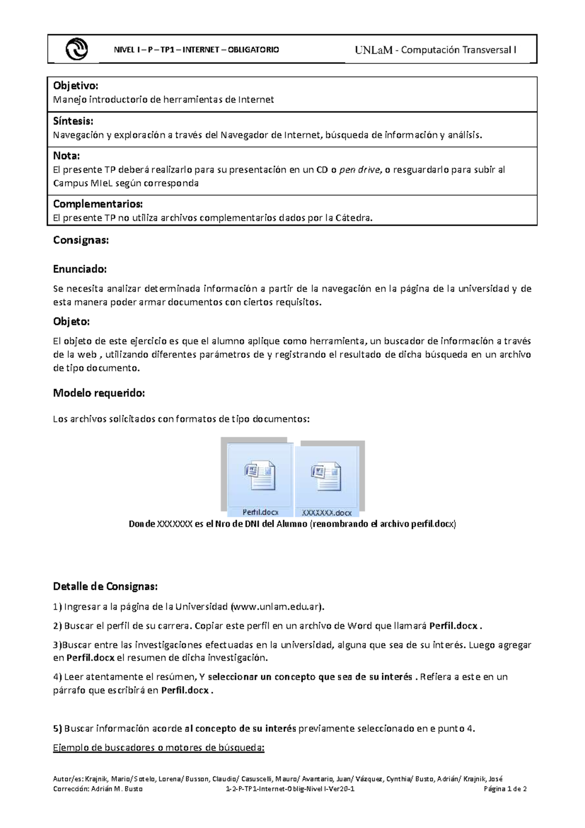 1 2 P TP1 Internet Oblig Nivel I Ver20 1 - NIVEL I – P – TP1 – INTERNET – OBLIGATORIO Autor/es ...