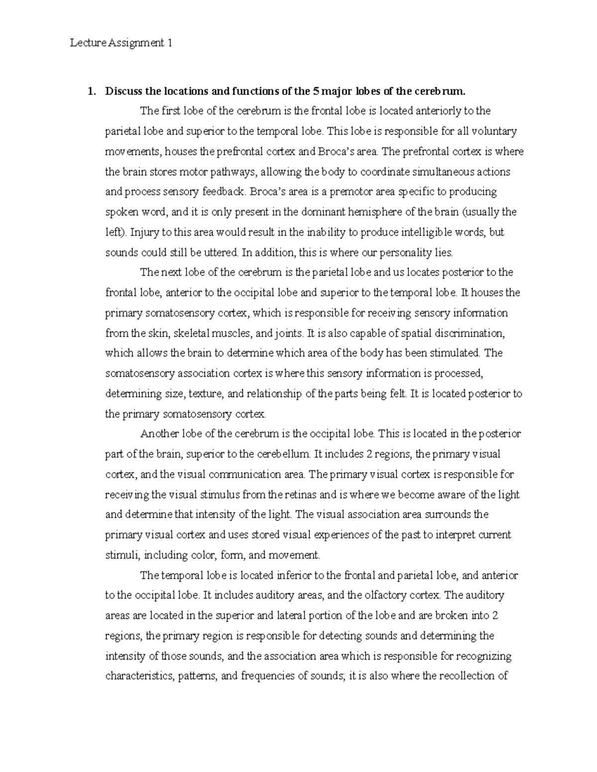 224 Lecture Assignment 1 - Discuss the locations and functions of the 5 major lobes of the ...