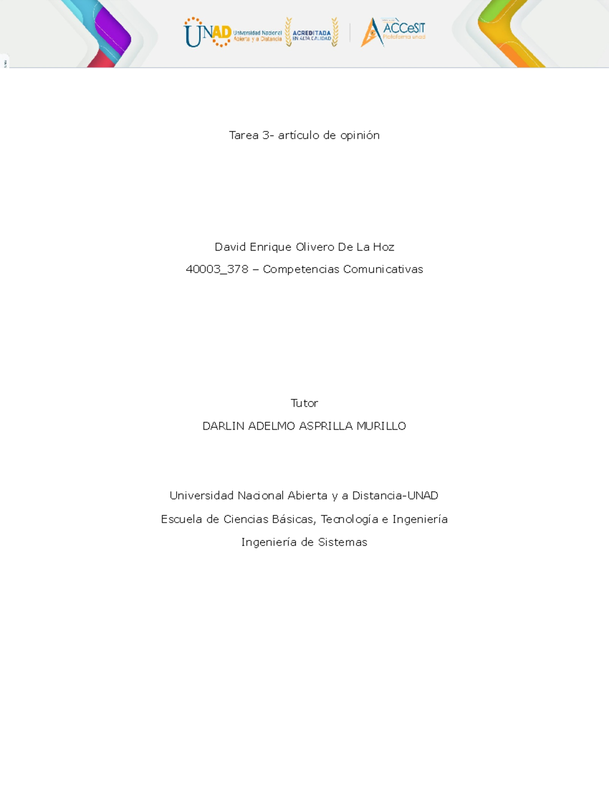 Artículo de opinión, Olivero David, 40003 378 - Tarea 3- artículo de ...