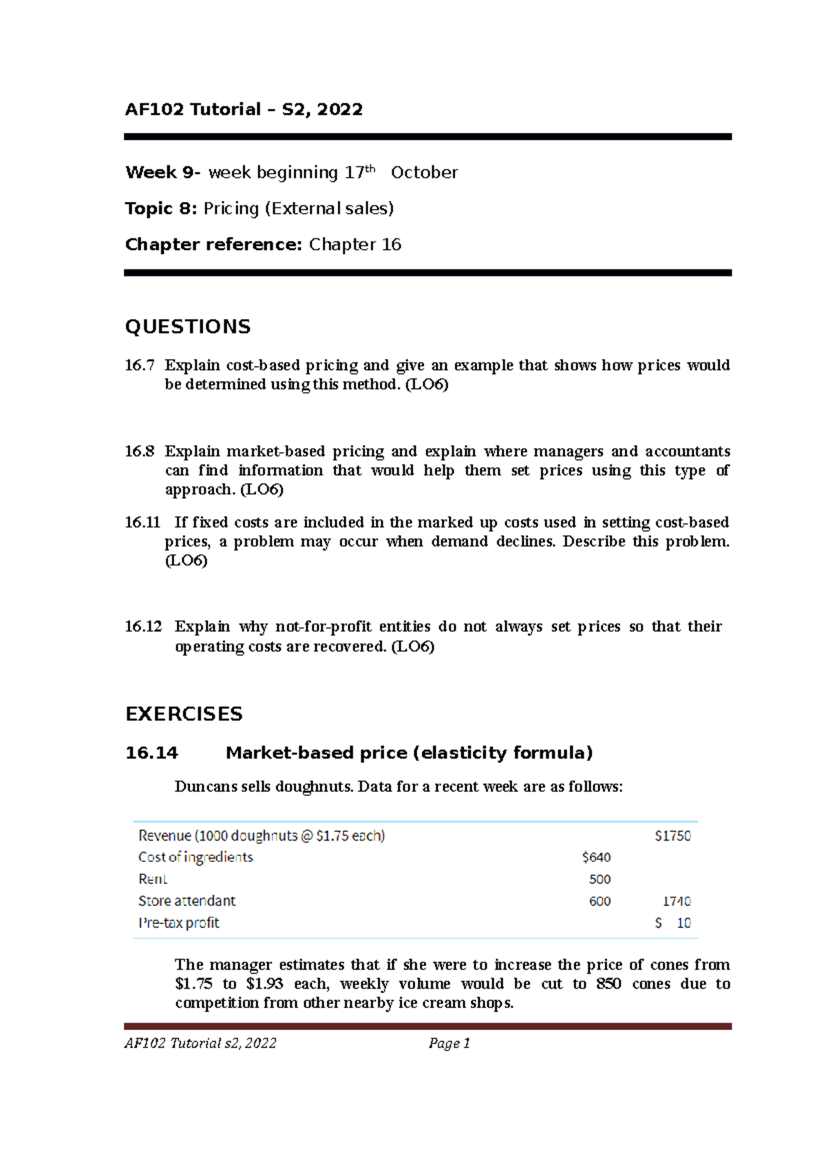 Topic 8 Tutorial Questions Chapter 16 - AF102 Tutorial – S2, 2022 Week 9- week beginning 17th ...