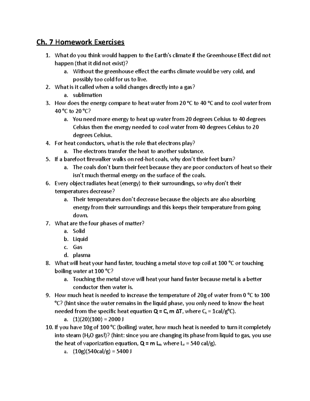 Chapter 7 HW - Ch. 7 Homework Exercises What do you think would happen to the Earth’s climate if ...