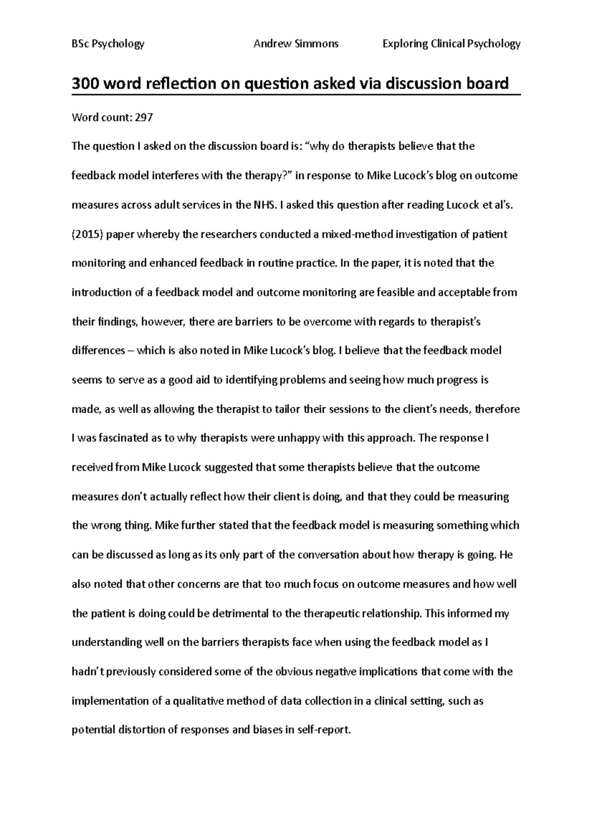 300 word reflection on question asked via discussion board - I asked ...