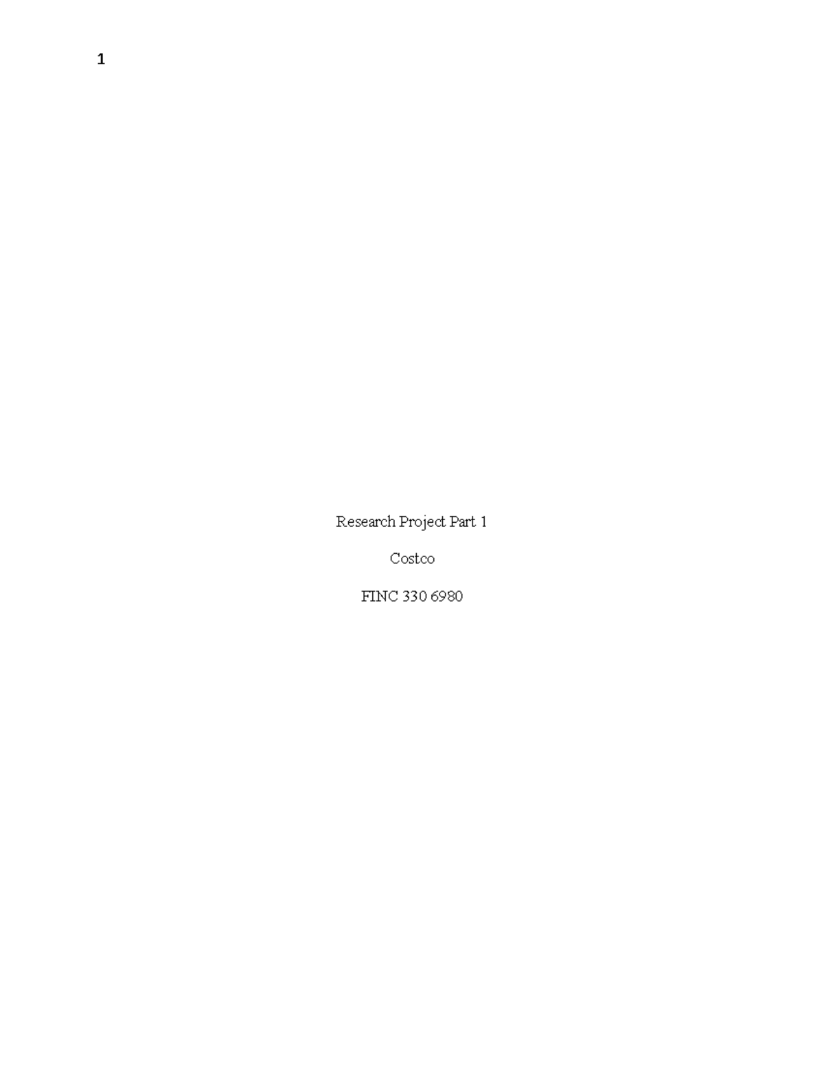 FINC 330 Research Part I - Research Project Part 1 Costco FINC 330 6980 Introduction Costco is ...