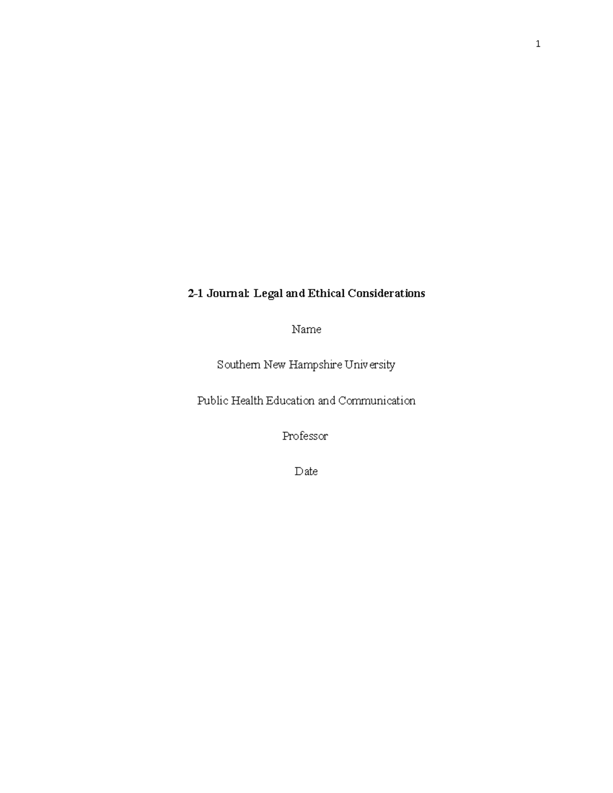 2-1 Journal Legal and Ethical Considerations - 2-1 Journal: Legal and ...