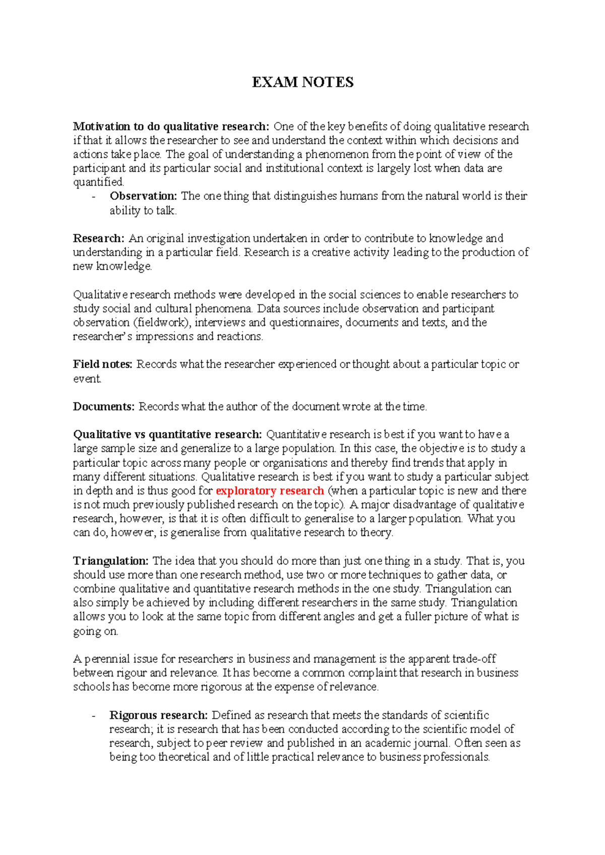Exam notes - EXAM NOTES Motivation to do qualitative research: One of ...
