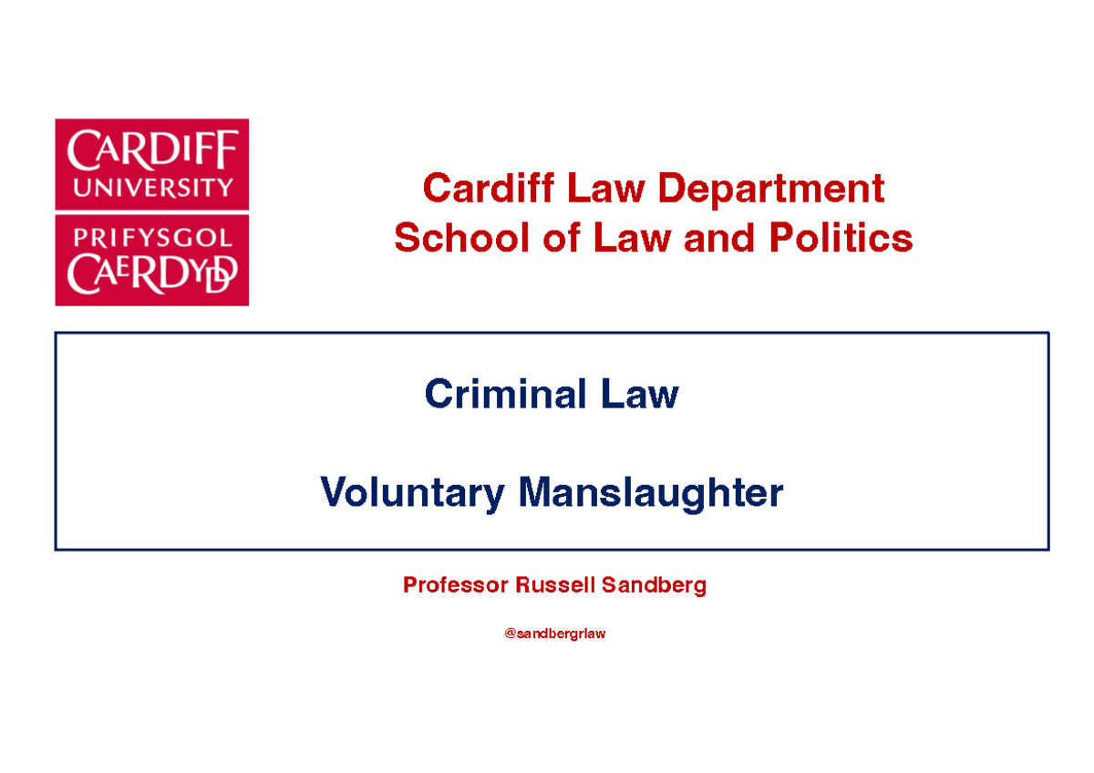 Criminal Law 2022-23 Lectures 7, 8, 9 and 10 Voluntary Manslaughter ...