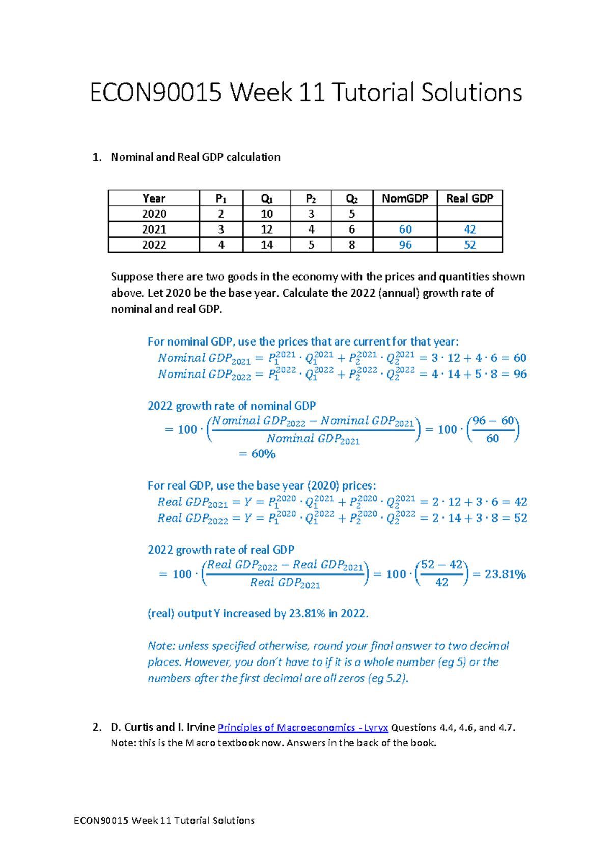 ECON90015 Week 11 Tutorial Solutions - ECON90015 Week 11 Tutorial Solutions 1. Nominal and Real ...