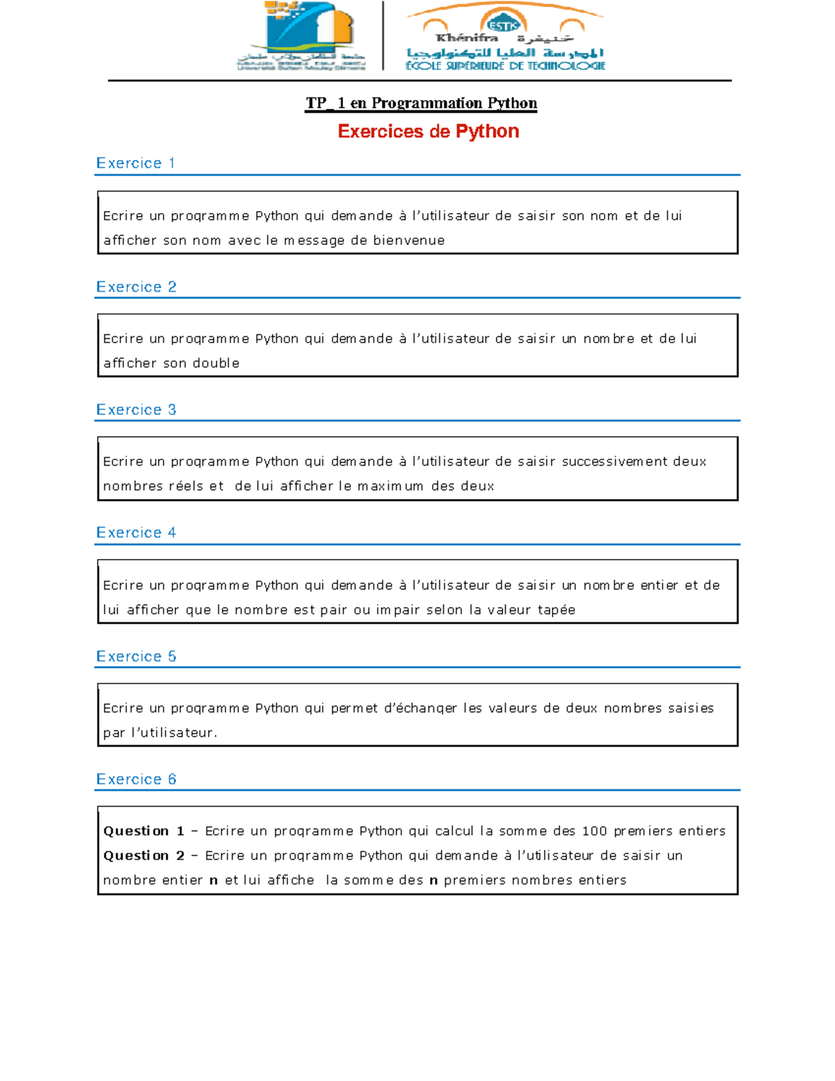 Tp 1 Prog Python Nhn Exercice 1 Ecrire Un Programme Python Qui Demande à L Utili Sateur De