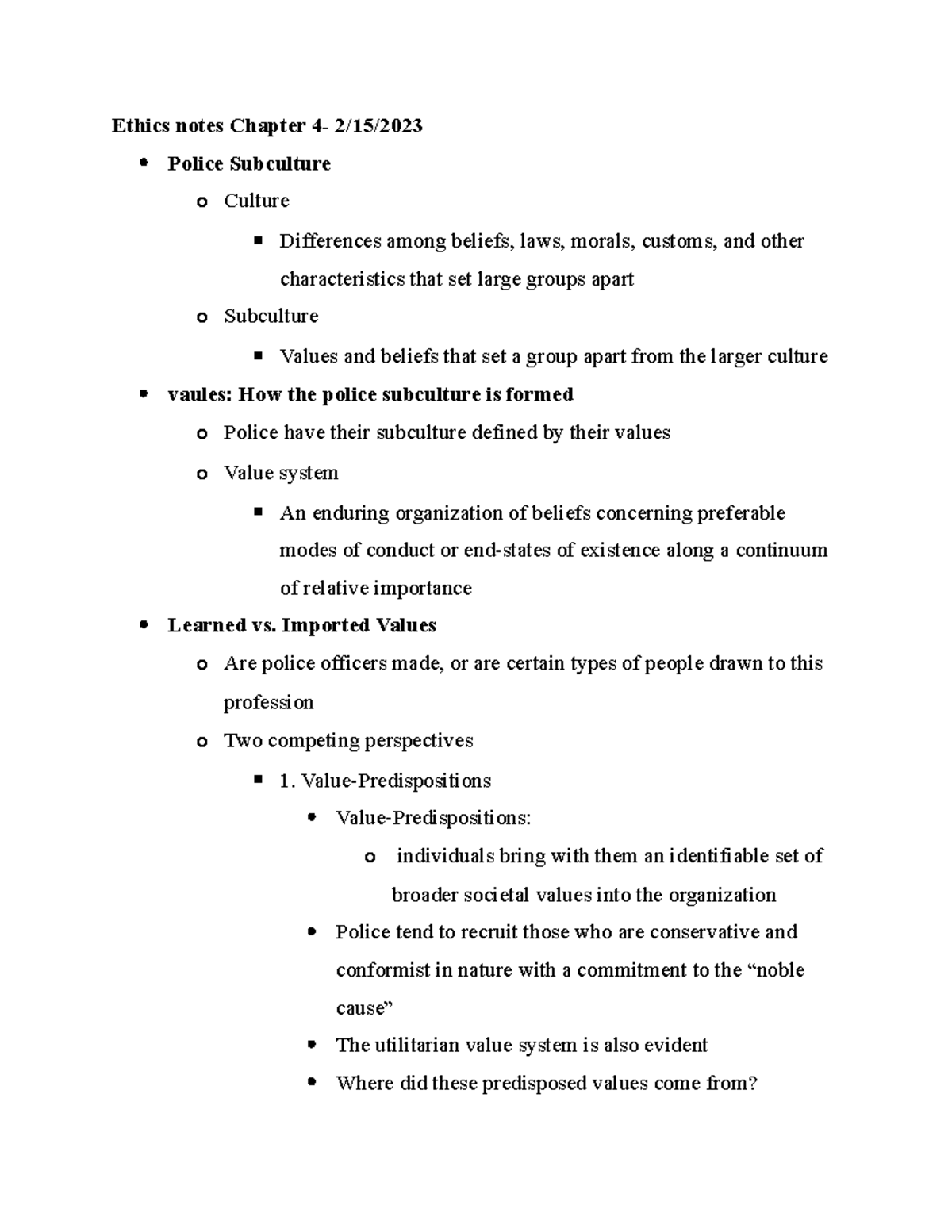 Ethics notes Chapter 4-7 - Imported Values o Are police officers made ...