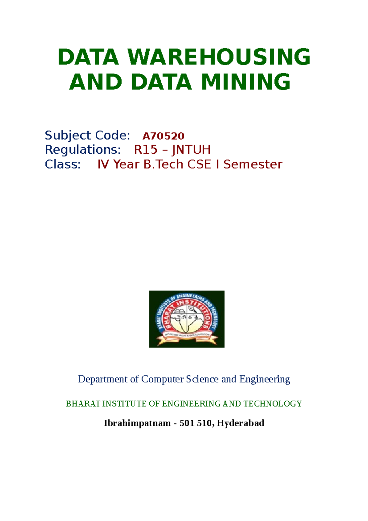 DATA Warehousing AND DATA Mining (A70520) - DATA WAREHOUSING AND DATA MINING Subject Code: A ...