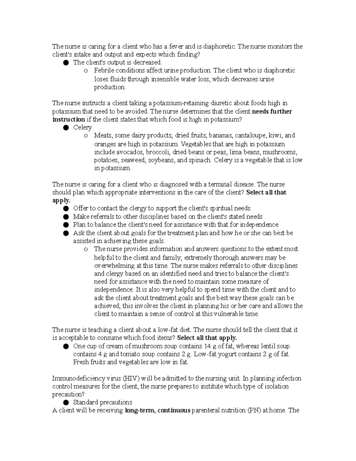 Nclex questions - The nurse is caring for a client who has a fever and ...