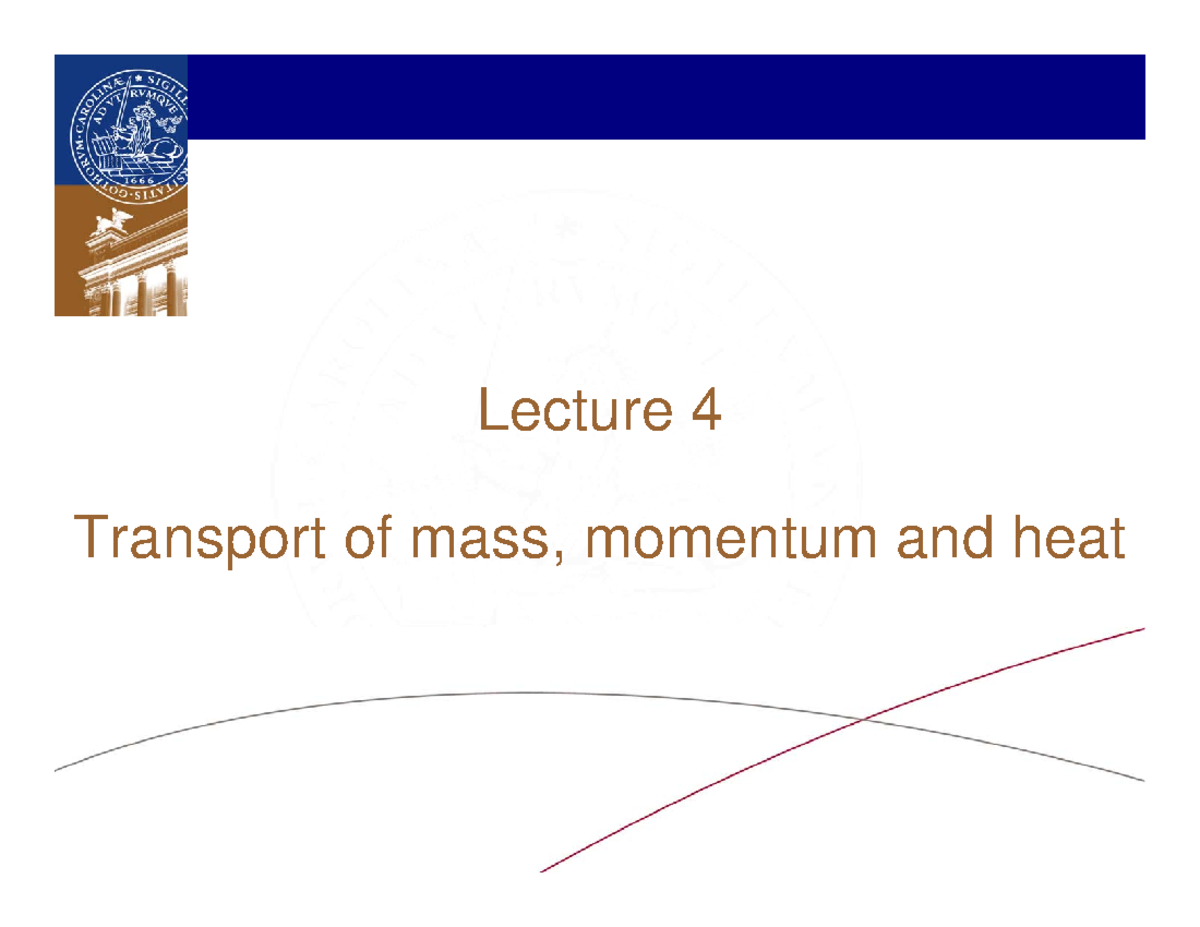 Mass ,momentum and heat - Lecture 4 Transport of mass, momentum and ...