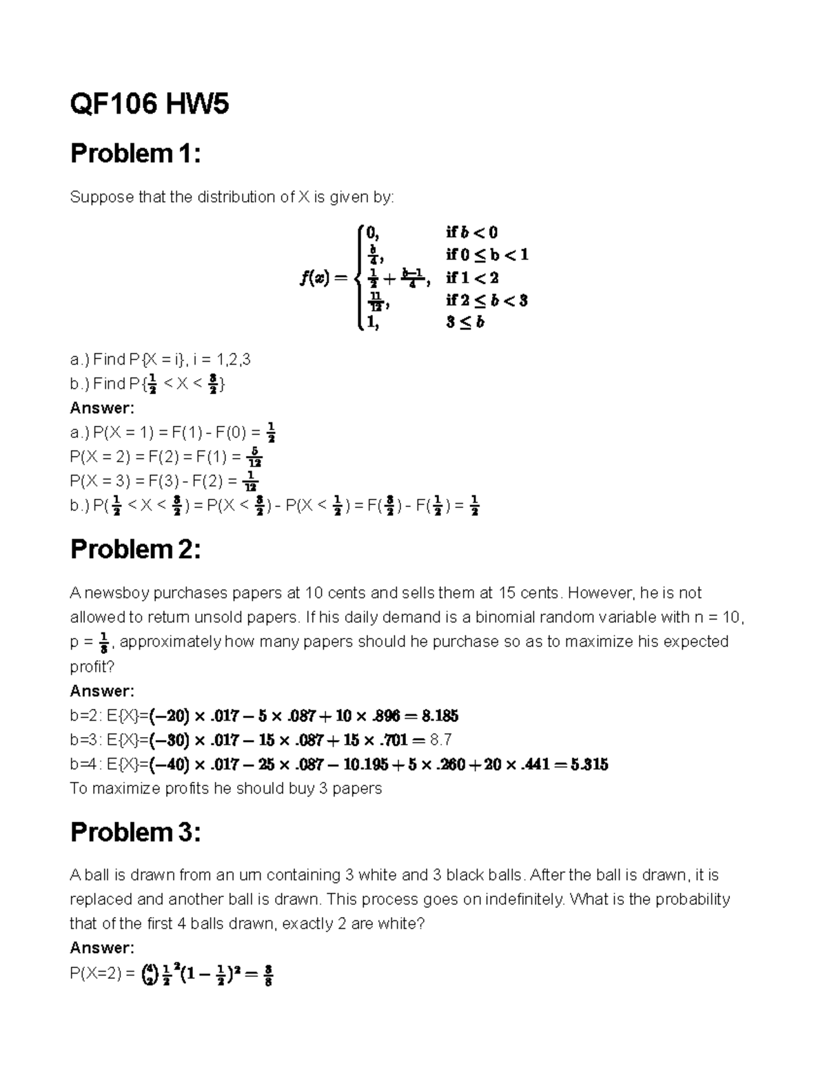 QF106 HW5 - QF106 HW Problem 1: Suppose that the distribution of X is ...