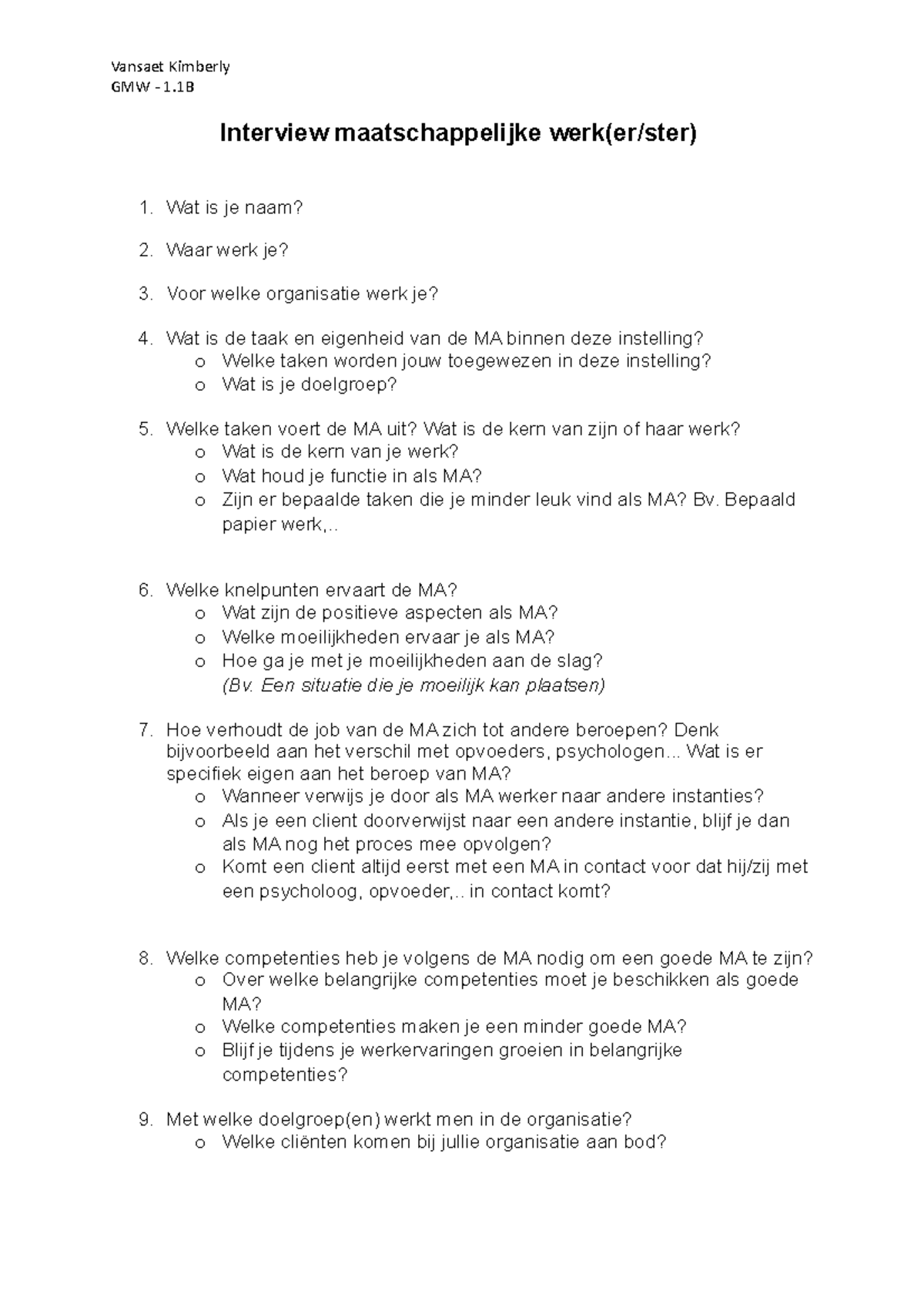 Verschillende vragen voor het interview - Vansaet Kimberly GMW - 1 ...