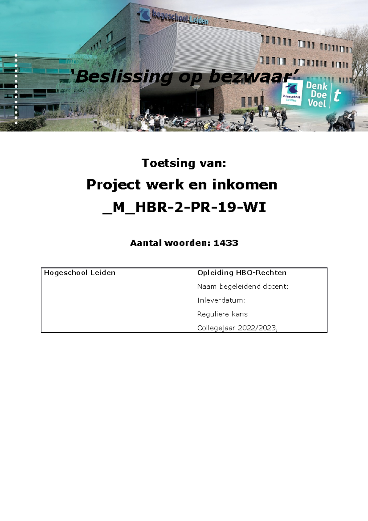 Toetsopdracht beslissing op bezwaar - ‘Beslissing op bezwaar’ Toetsing van: Project werk en ...