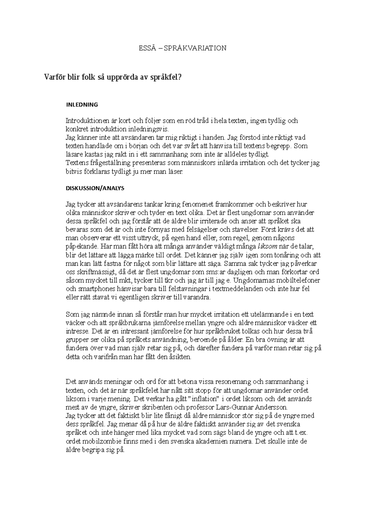 Hur en skriver ESSÄ i svenska 3 - ESSÄ – SPRÅKVARIATION Varför blir folk så upprörda av språkfel ...