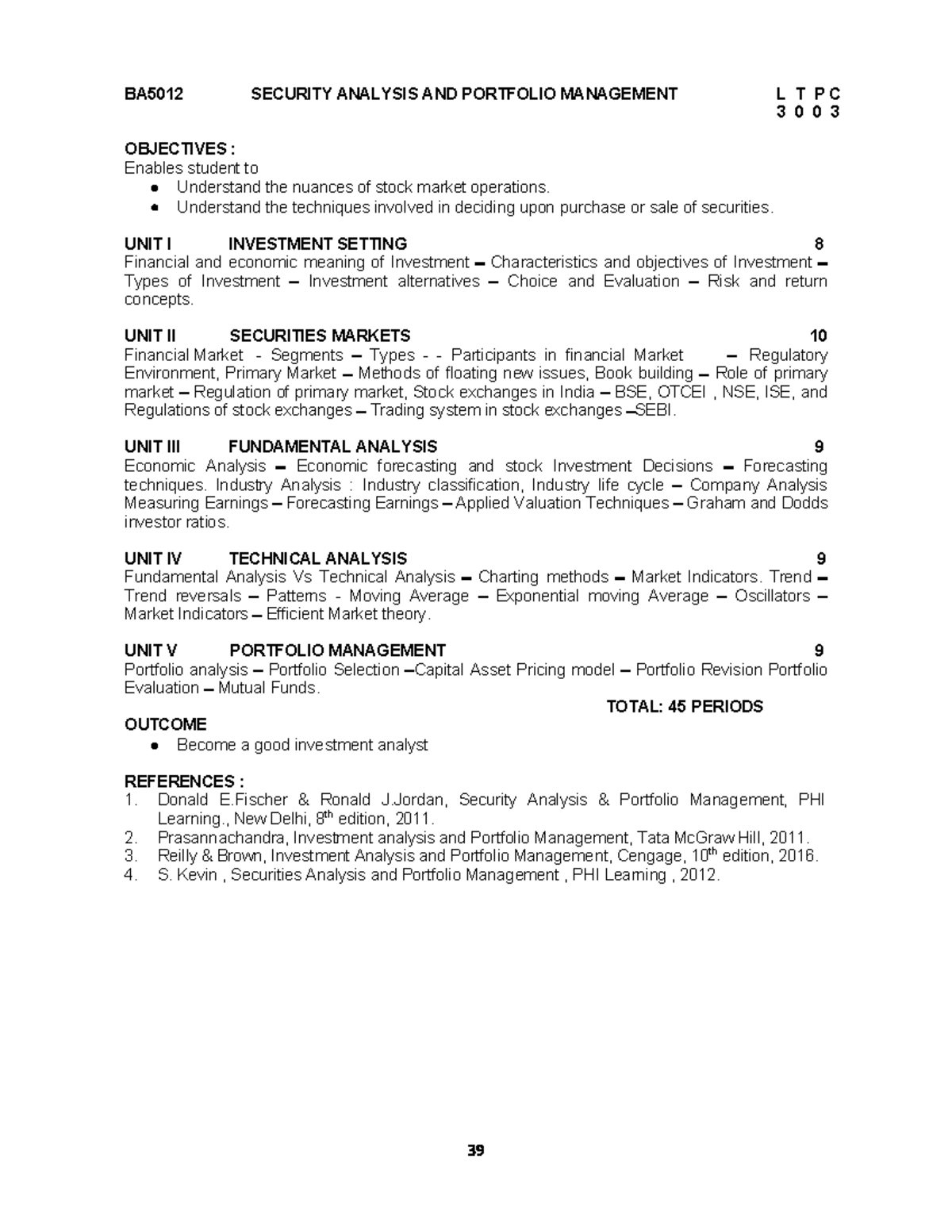 SAPM Syllabus BA5012 SECURITY ANALYSIS AND PORTFOLIO MANAGEMENT L T P