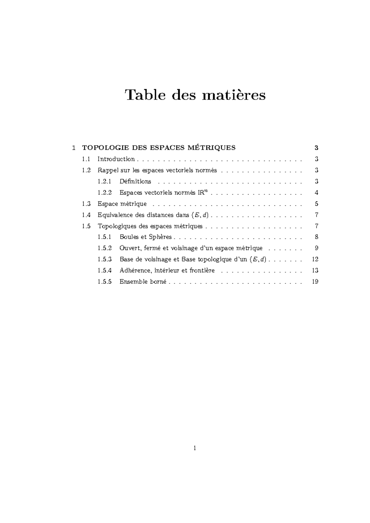 Chapitre 1 Topologie de E.M - Table des mati`eres 1 TOPOLOGIE DES ESPACES M ́ETRIQUES 1 ...