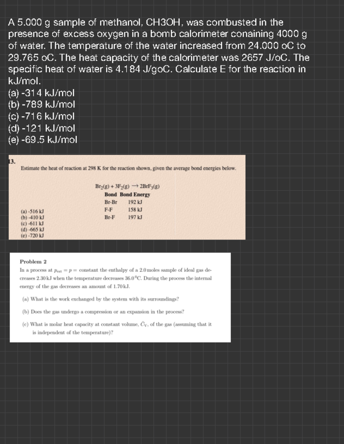 Practice test - TAV TEST - 14B - A 5 g sample of methanol, CH3OH, was ...