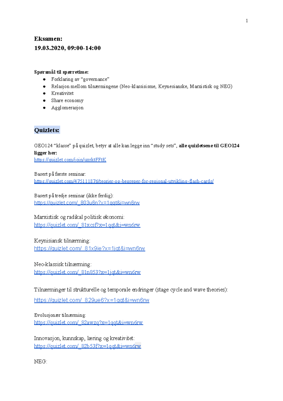 Kollokvie 124 - Oppgaver fra forelesninger og seminarer. - Eksamen: 19.03, 09:00-14: Spørsmål ...