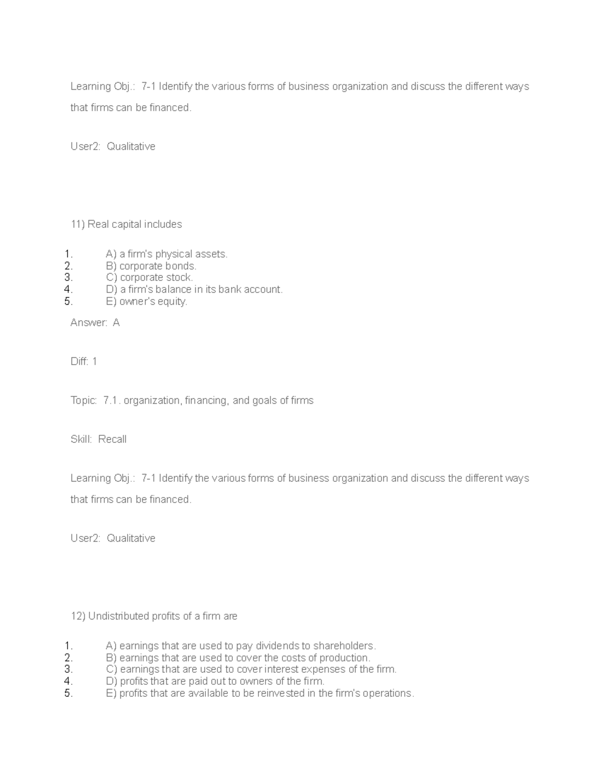 Final Exam - Quiz - Learning Obj.: 7-1 Identify the various forms of ...