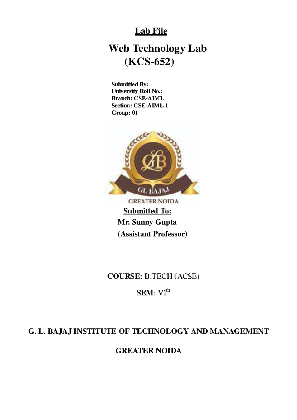 Web Tech Lab manual final Abhas - Lab File Web Technology Lab (KCS-652) Submitted By: University ...