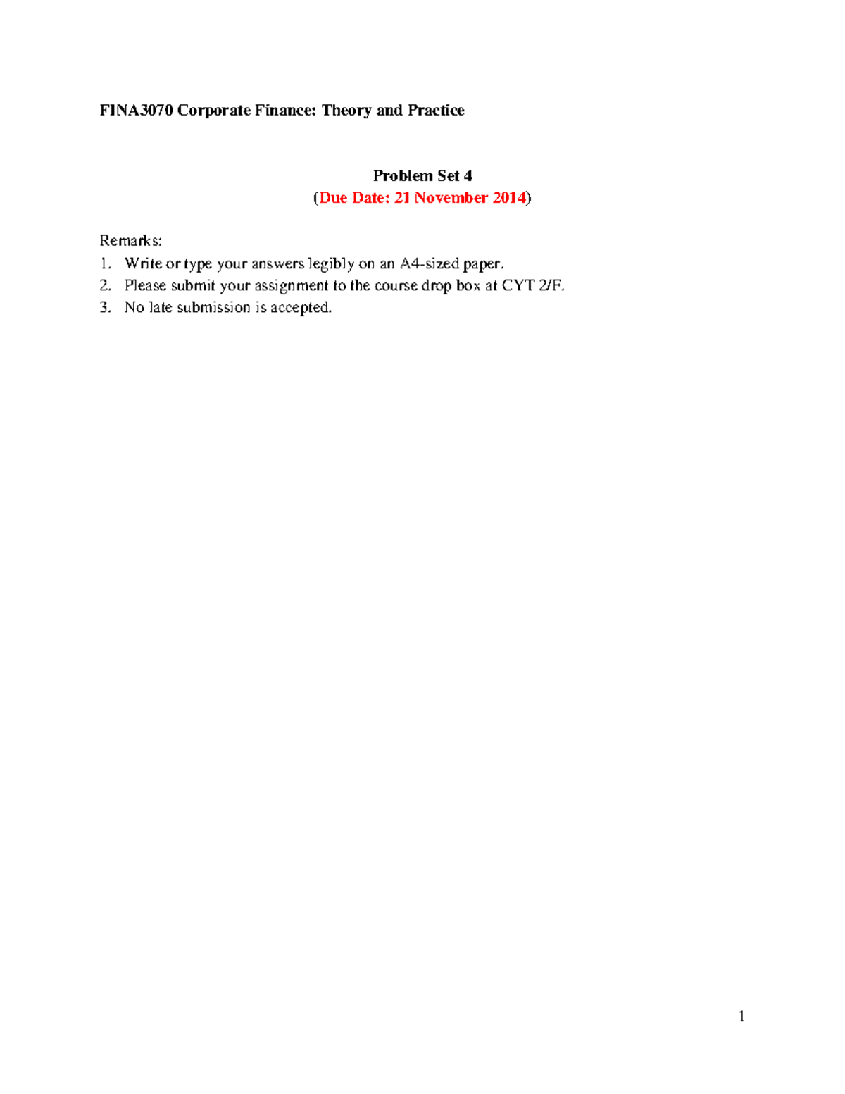 Problem Set 4 - FINA3070 Corporate Finance: Theory and Practice Problem Set 4 (Due Date: 21 ...