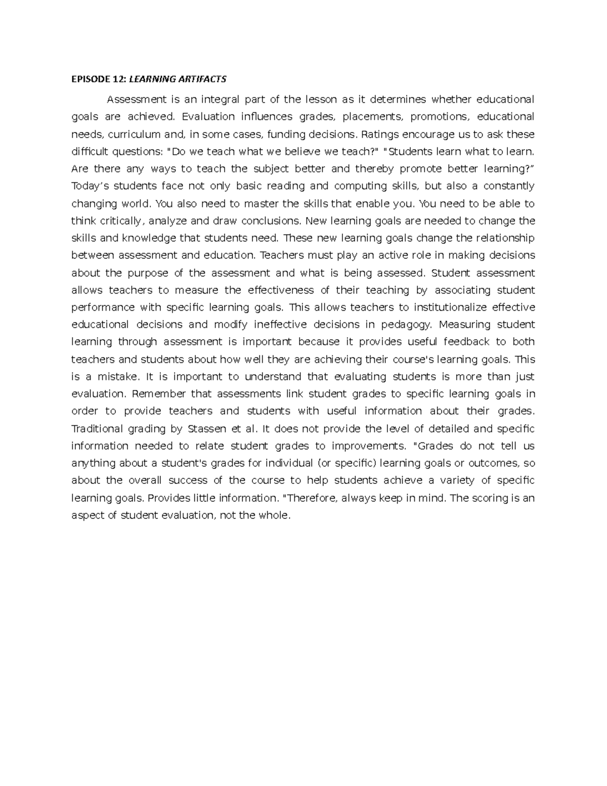 Ep 12 learning artifacts - EPISODE 12: LEARNING ARTIFACTS Assessment is an integral part of the ...