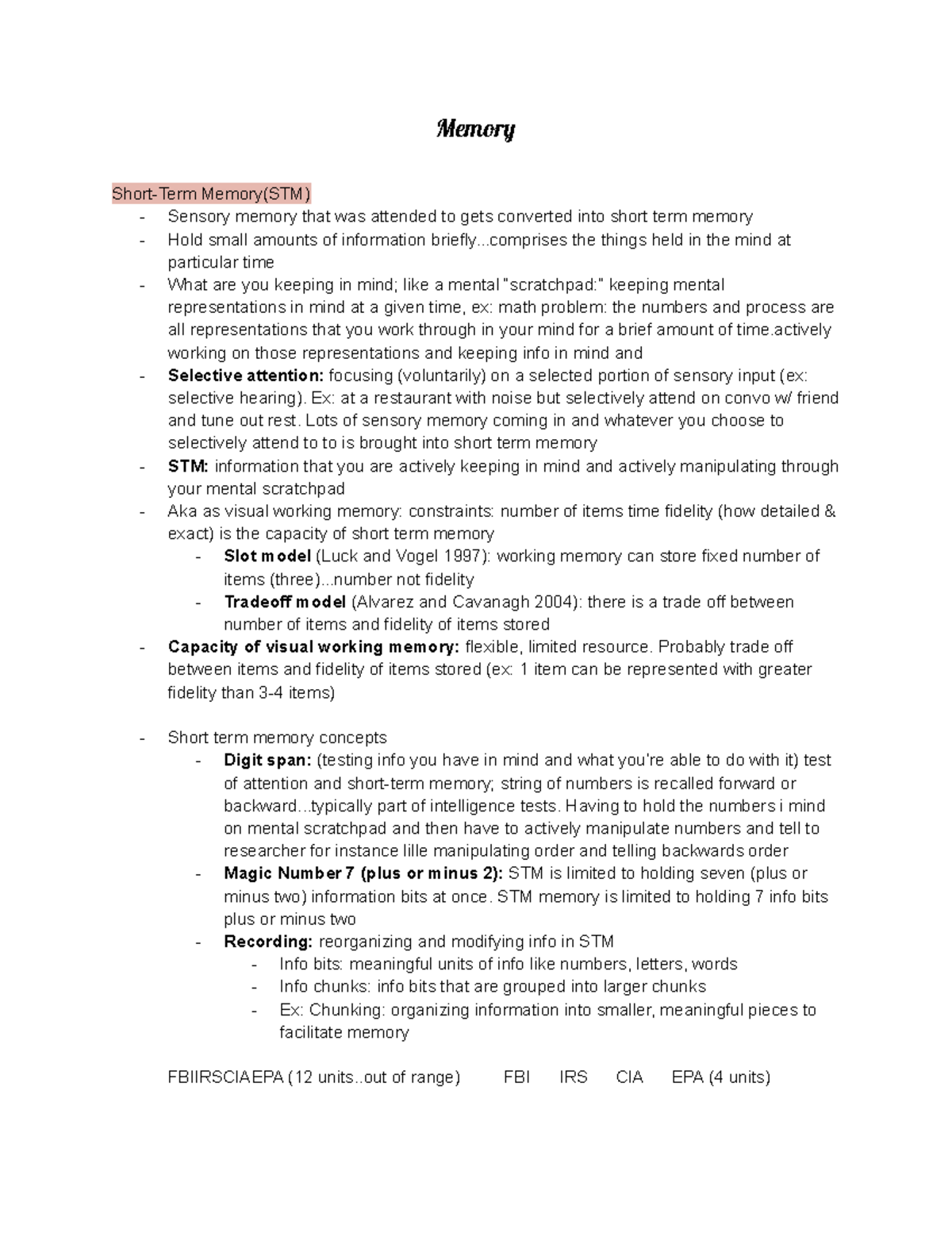 Week 9 Memory - Memor Short-Term Memory(STM) - Sensory memory that was attended to gets ...