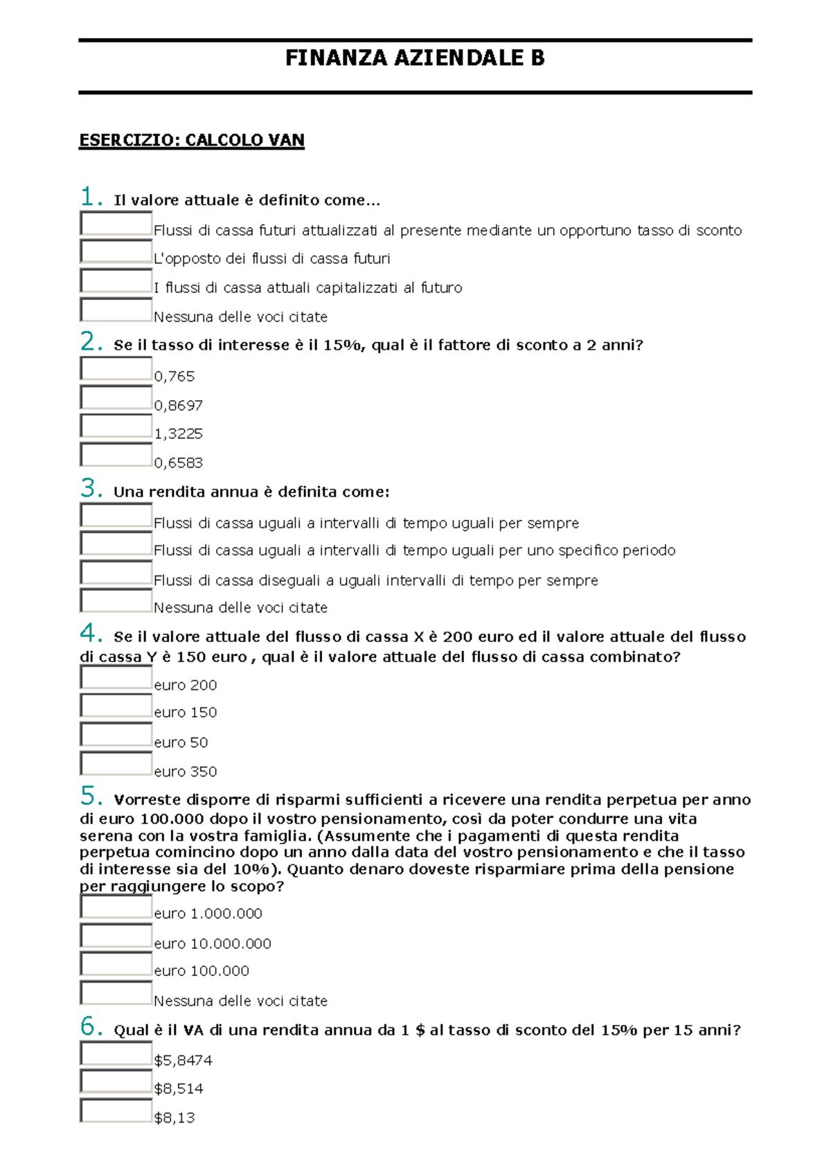 03 Es Calcolo VAN - Finanza Aziendale - FINANZA AZIENDALE B ESERCIZIO ...