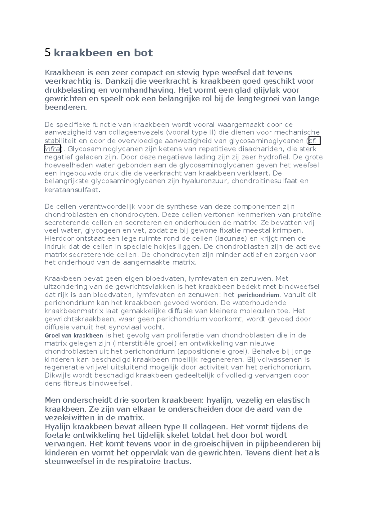 Orgaananatomie module 5-11 - 5 kraakbeen en bot Kraakbeen is een zeer ...