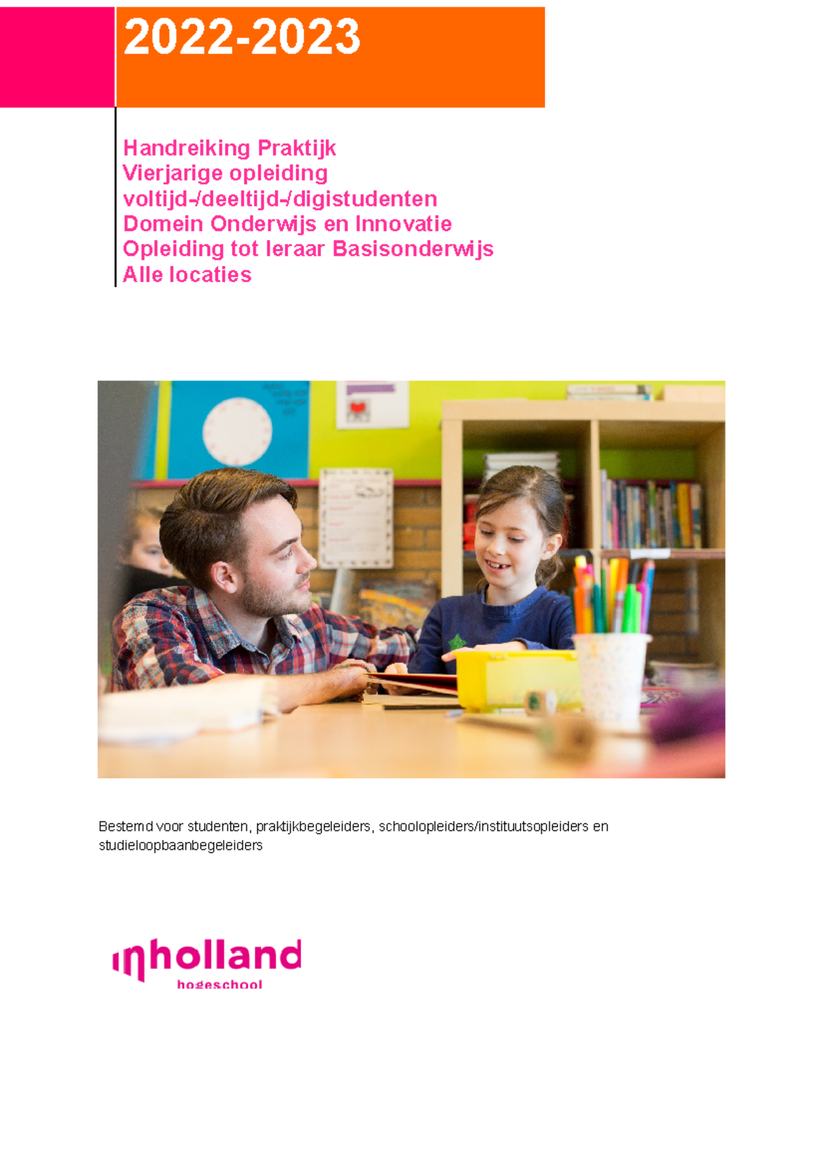 Handreiking praktijk vierjarige opleiding 22-23 - Bestemd voor studenten, praktijkbegeleiders ...