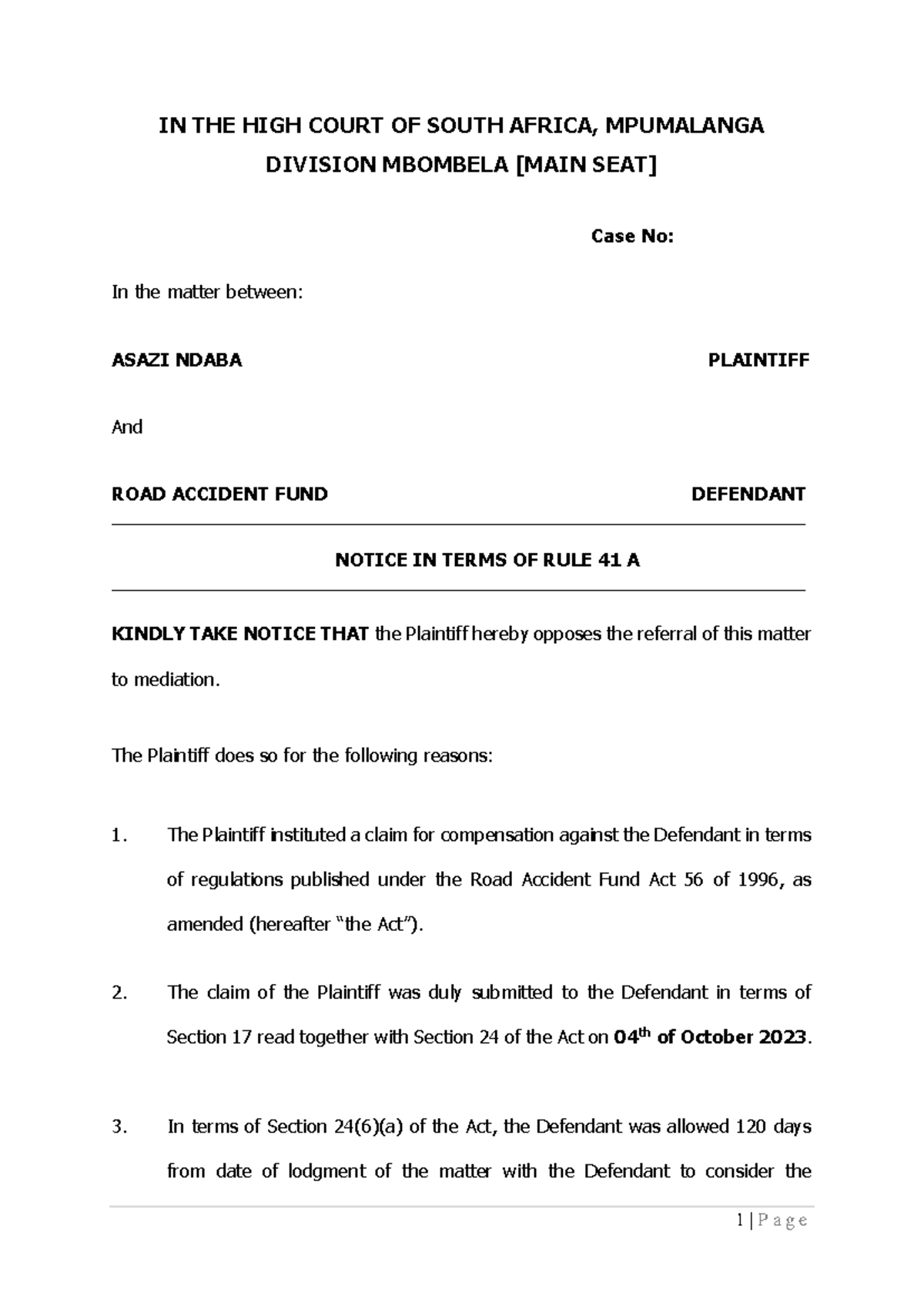 Rule 41A (1) - Rule 41A of the Uniform rule - 1 | P a g e IN THE HIGH ...