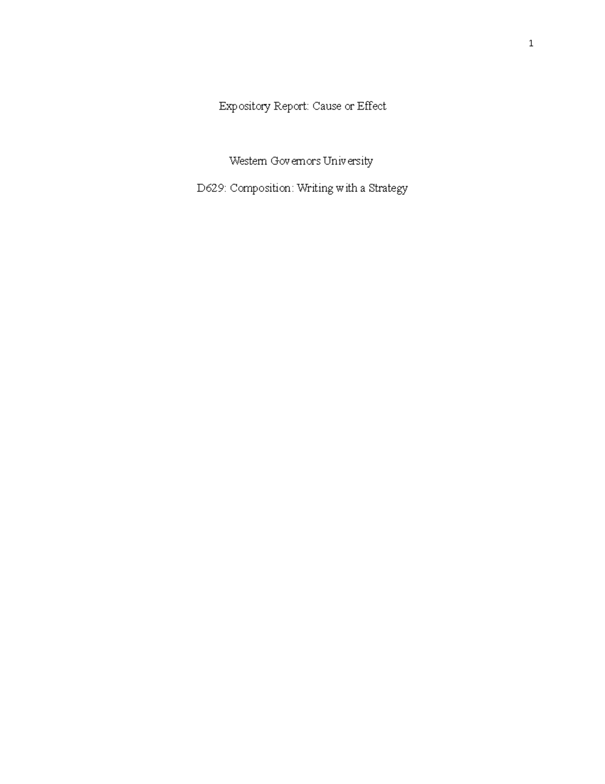 Task 2 copy - WGU d269 task 2 - Expository Report: Cause or Effect Western Governors University ...