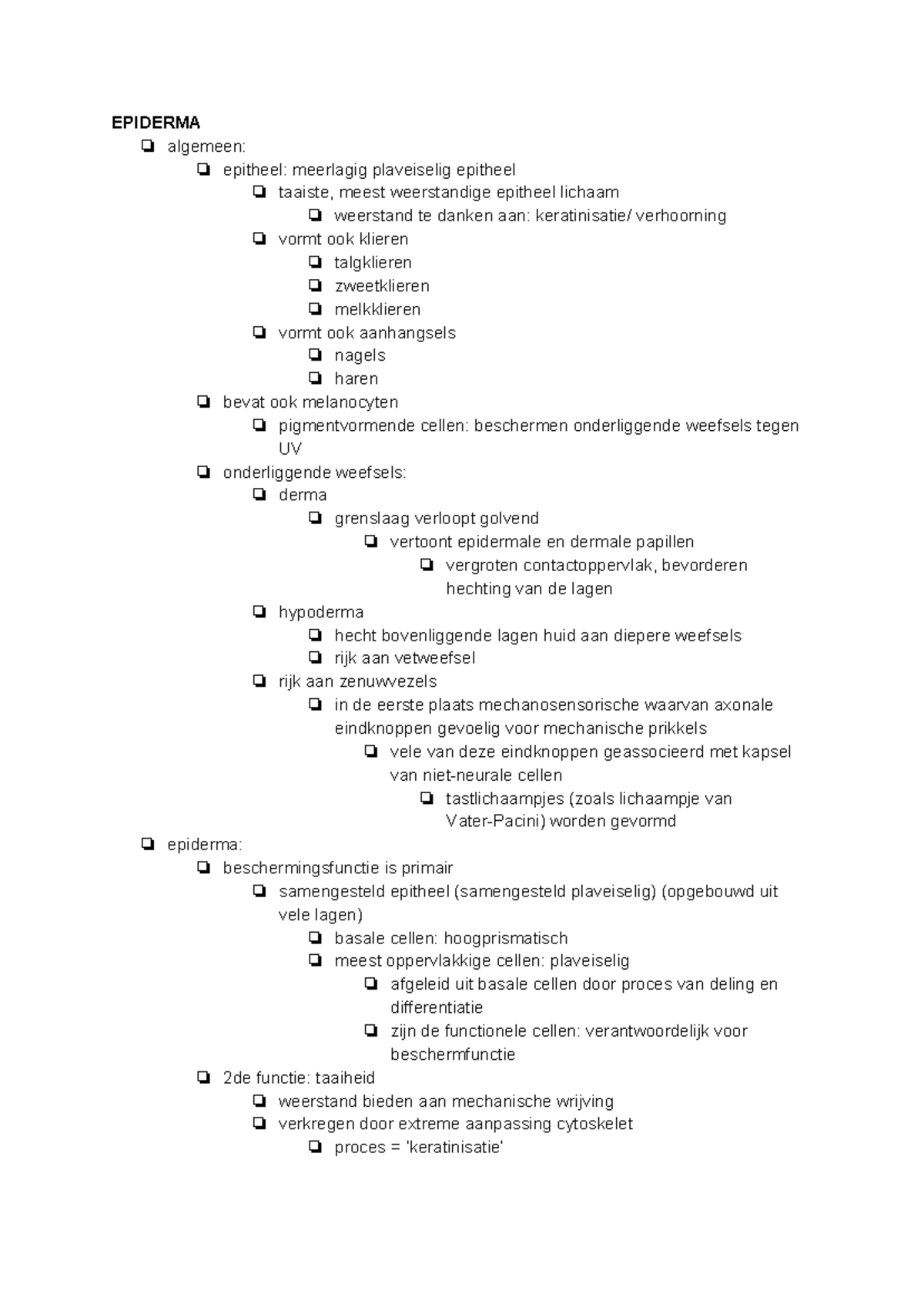 Samenvatting examenvragen huid - EPIDERMA algemeen: epitheel: meerlagig ...