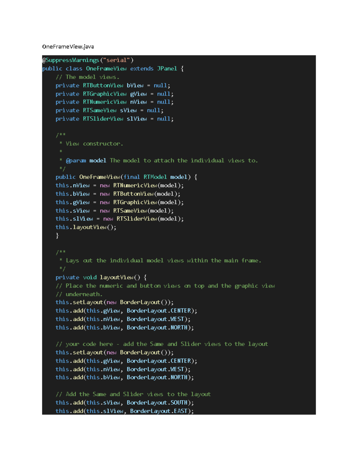 CP213 Lab 08 One Frame View - OneFrameView @SuppressWarnings("serial") public class - Studocu