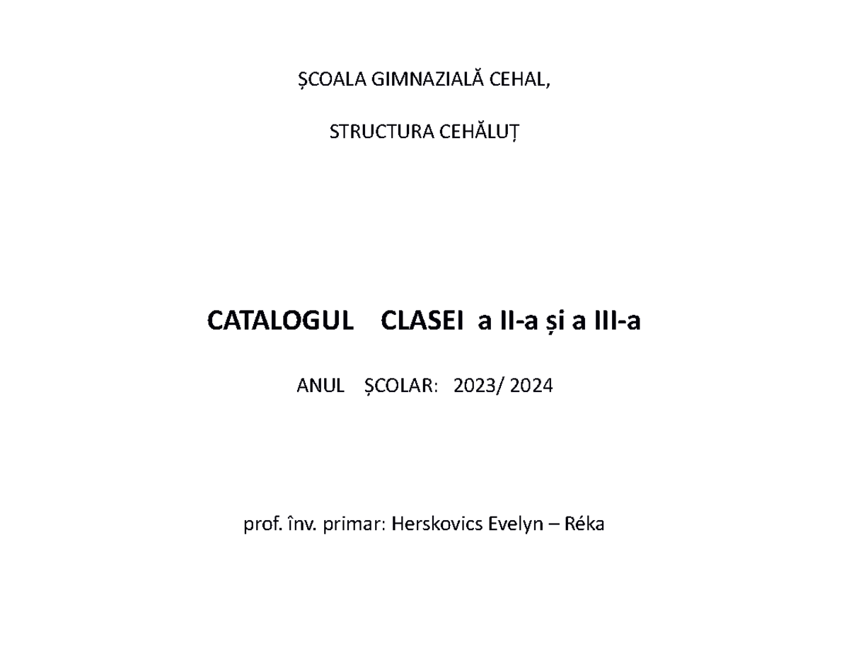 Catalogul profesorului - ŞCOALA GIMNAZIALĂ CEHAL, STRUCTURA CEHĂLUȚ ...