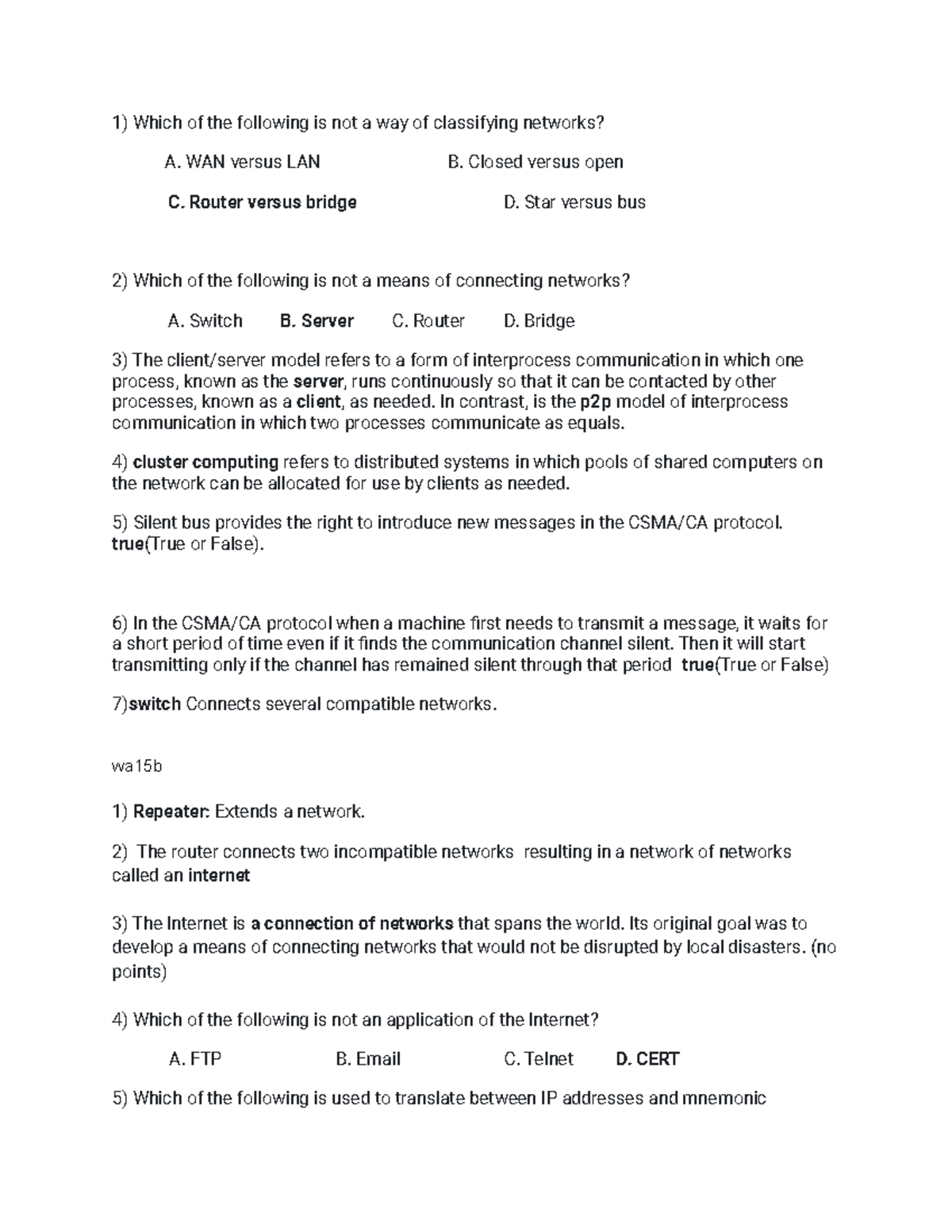 WA15 Network related concepts and WA15b Network - Internet concepts - Which of the following is ...
