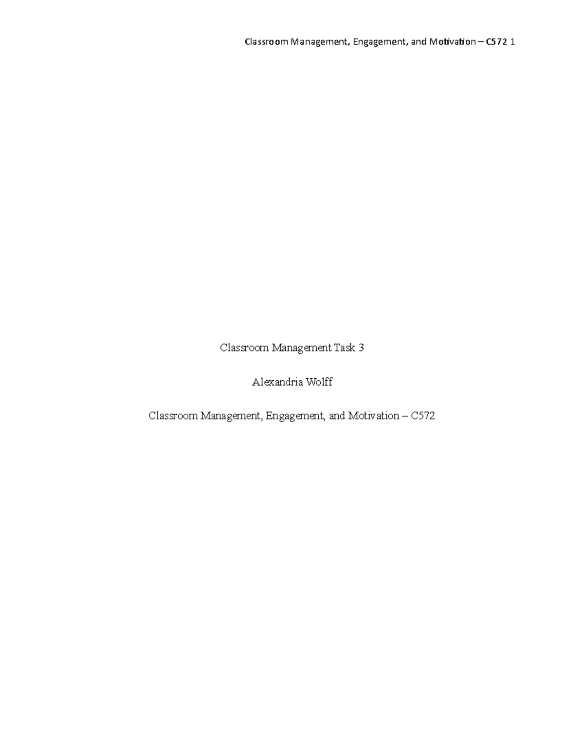 C572 Task 3 - C572 Task 3 - Classroom Management Task 3 Alexandria ...