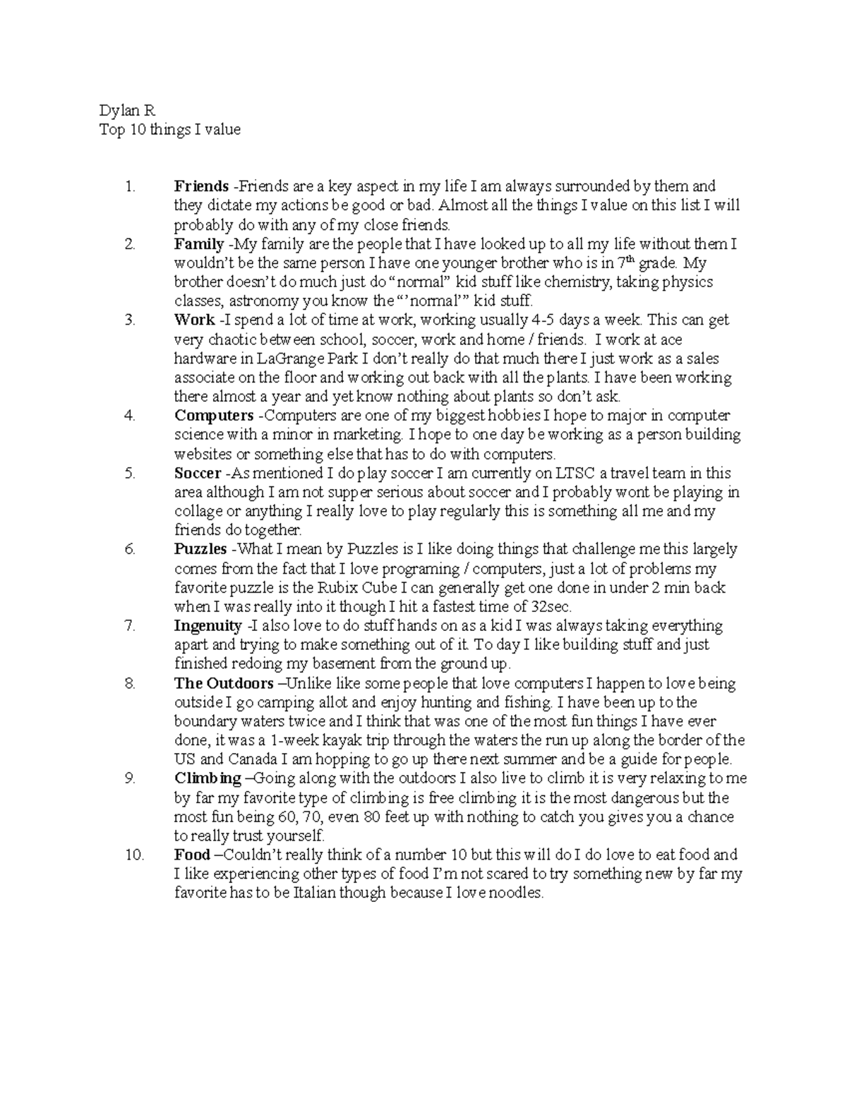 Top 10 Things I Value - Dylan R Top 10 things I value 1. 2. 3. 4. 5. 6 ...