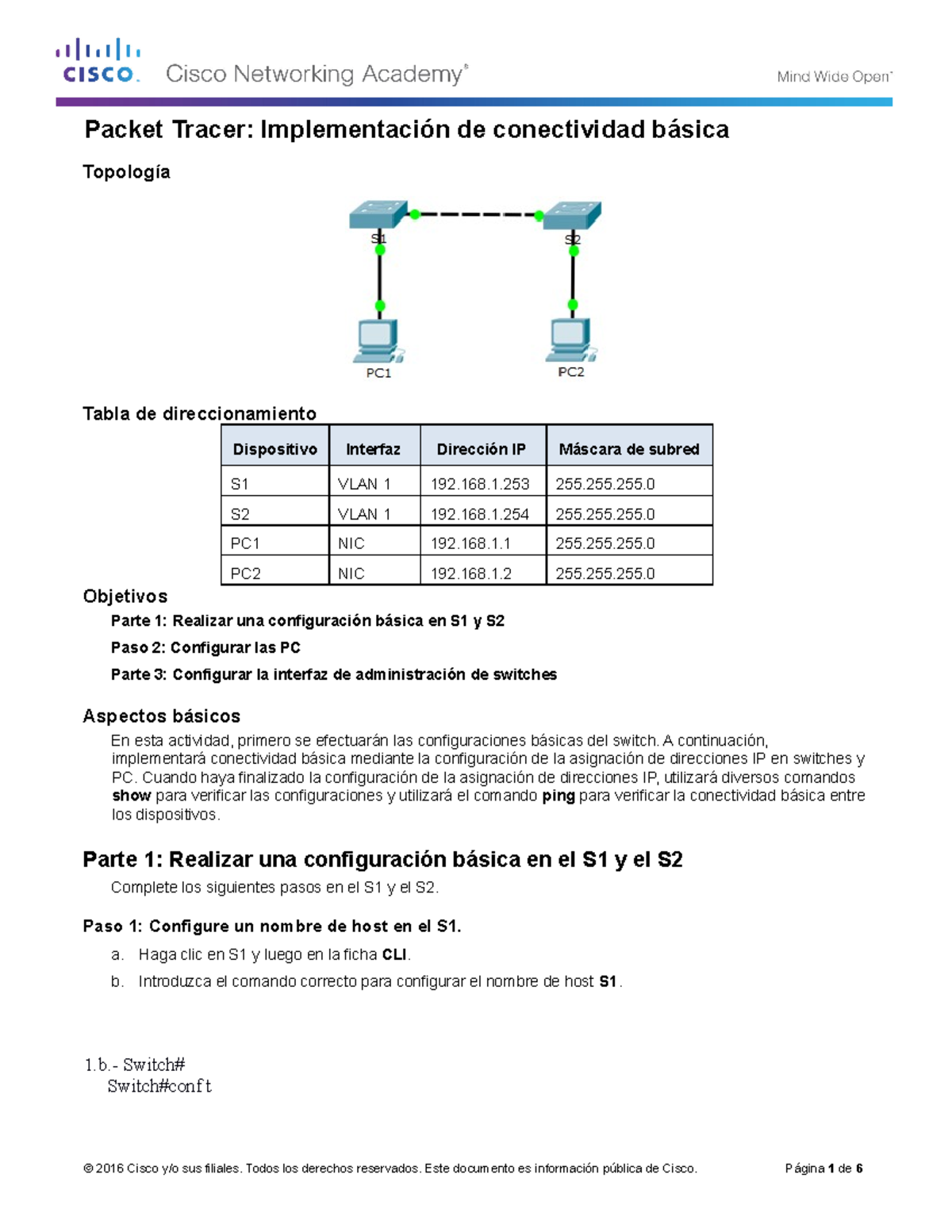 2.3.2.5 Packet Tracer - Topología Tabla de direccionamiento Dispositivo Interfaz Dirección IP ...