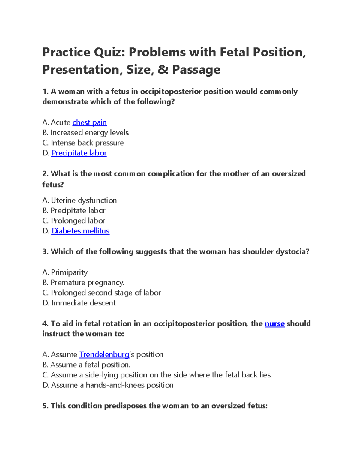 Practice Quiz - A woman with a fetus in occipitoposterior position ...