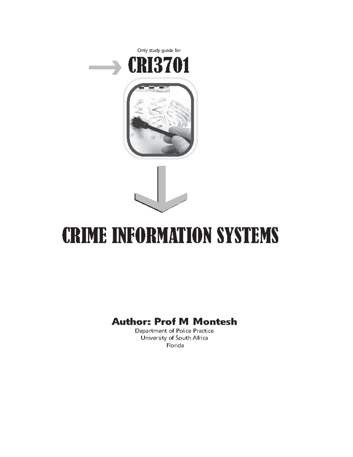 Study Guide lev3701 - CRIME INFORMATION SYSTEMS Only study guide for ...