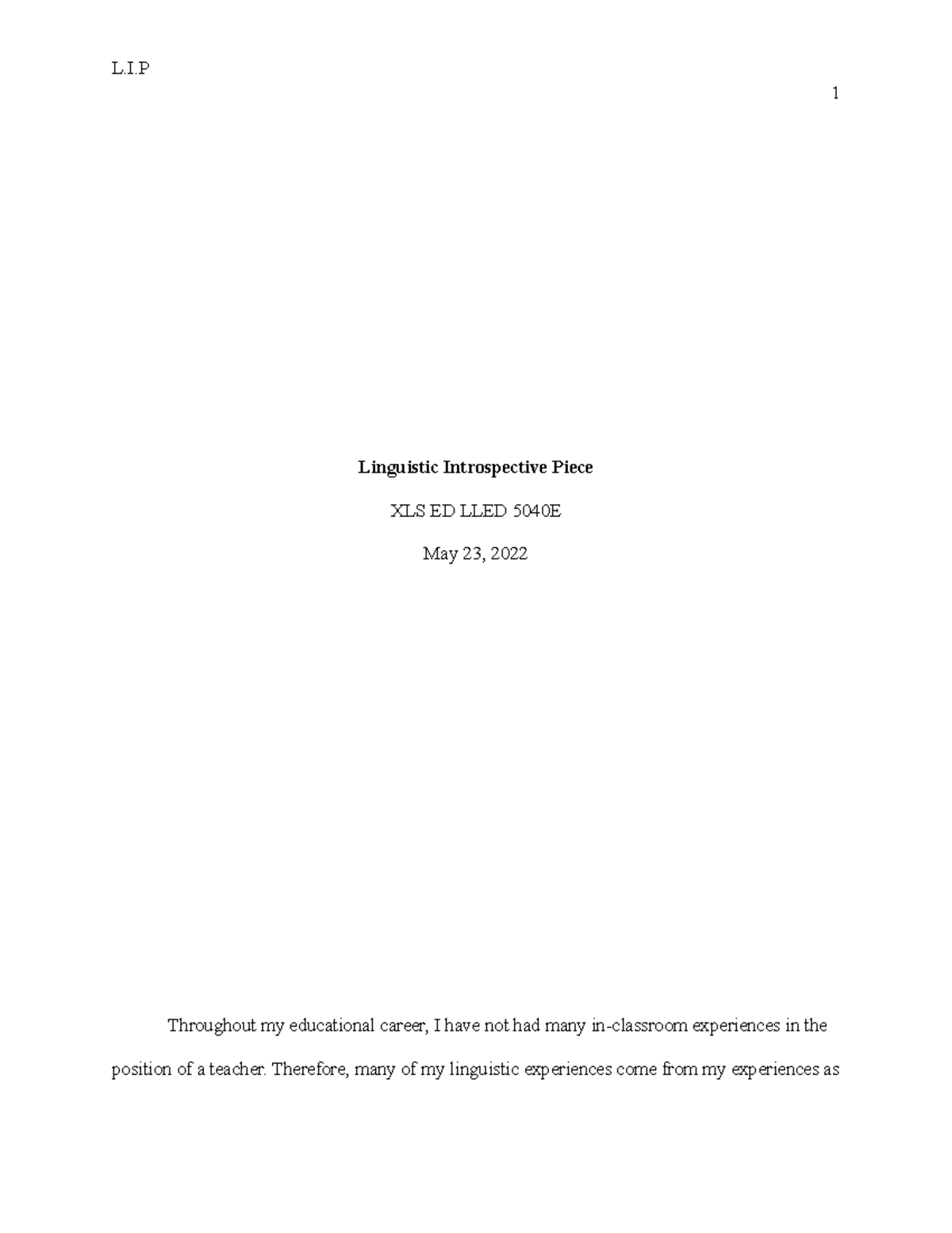 Linguistic Introspective Piece - Therefore, many of my linguistic ...