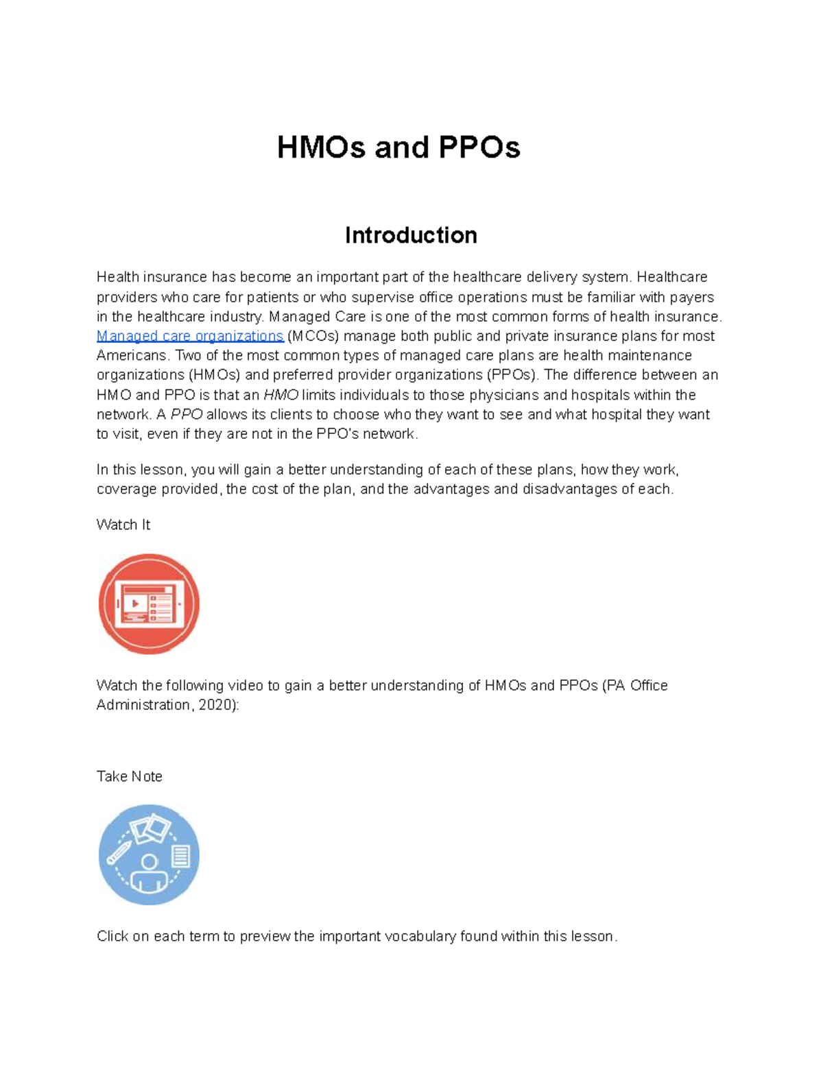 HMOs and PPOs - Health insurance has become an important part of the ...