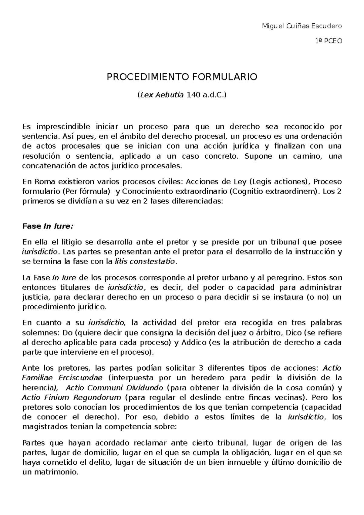 Práctica 2 Derecho Romano: PROCEDIMIENTO FORMULARIO - UVIGO - Studocu