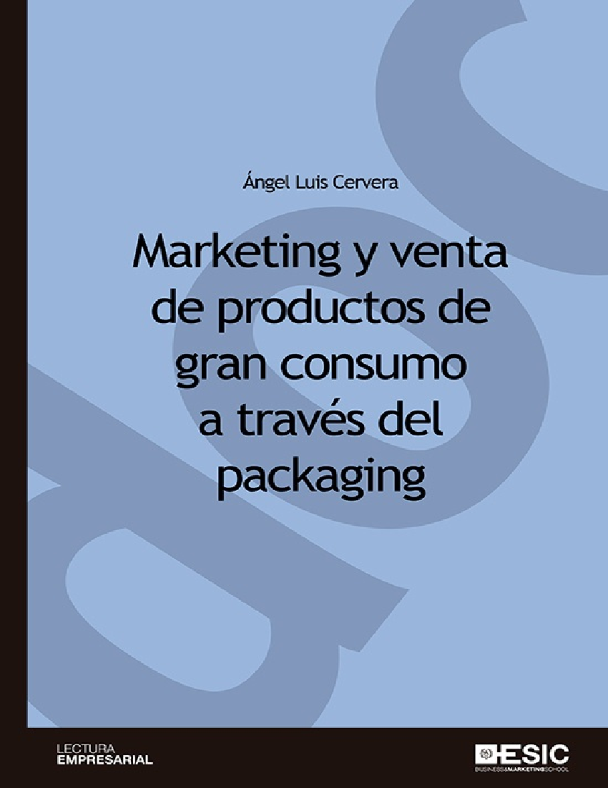 Ucsur GPM S06 Lectura [Packaging] - 4. 4. El packaging como estrategia ...