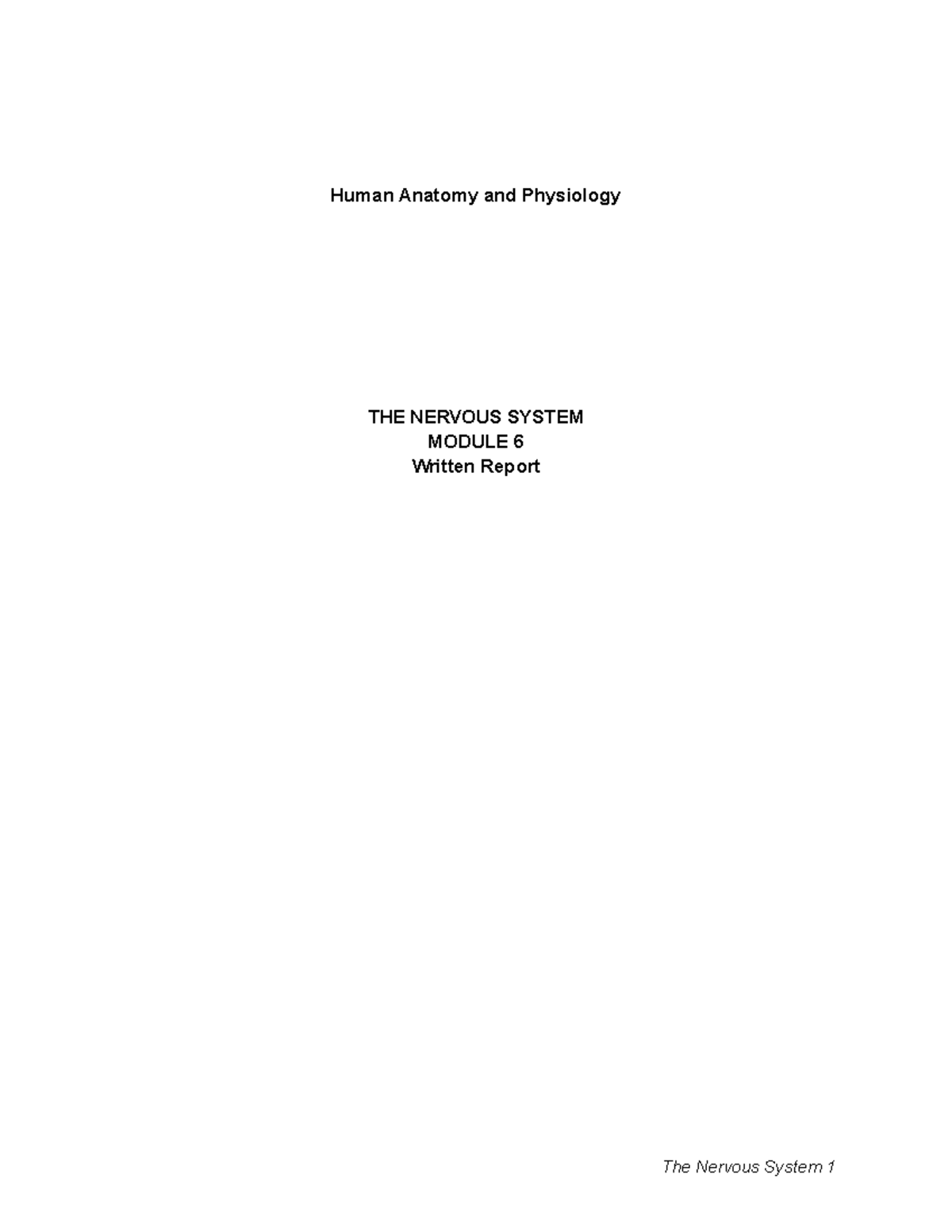 THE Nervous System (written report) - Human Anatomy and Physiology THE ...