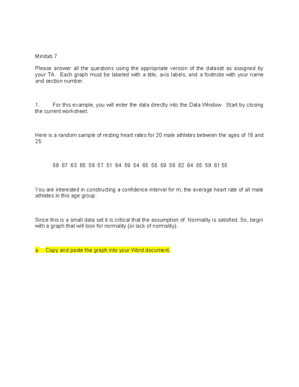 Minitab 7 - Minitab 7 Please answer all the questions using the ...